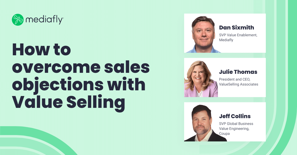 How to overcome sales objections with Value Selling | Mediafly
