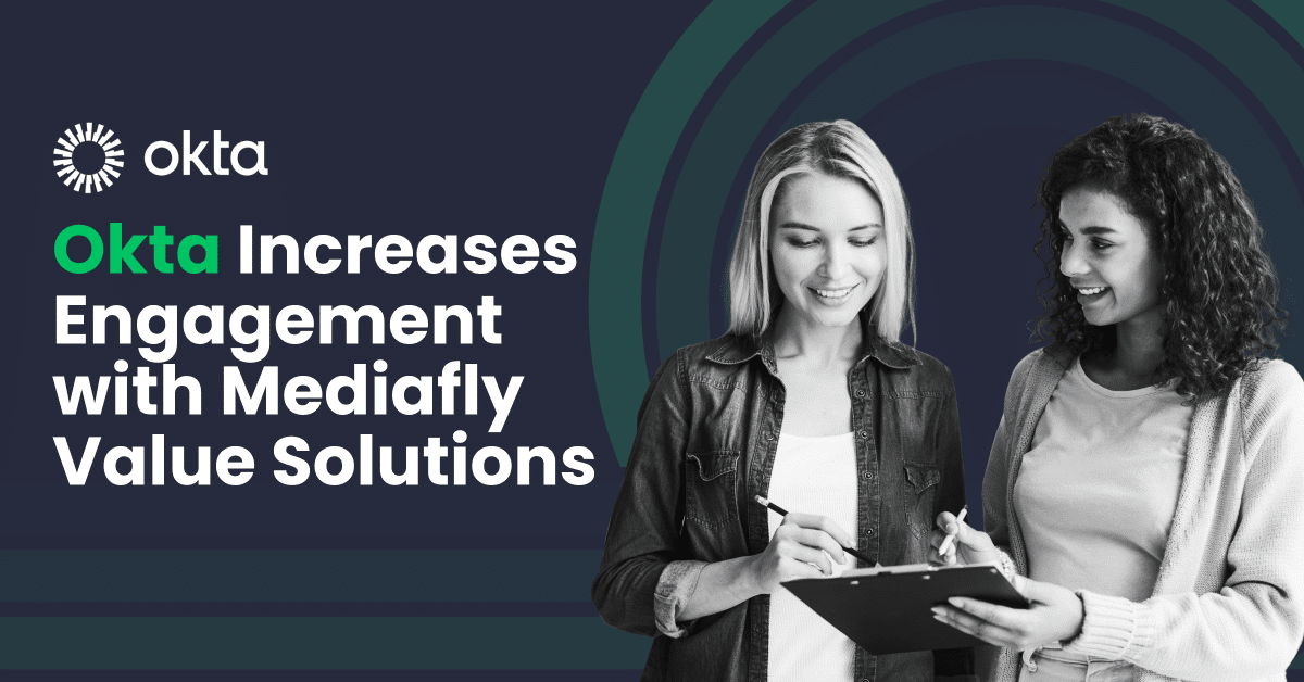 Okta Increases Engagement with Mediafly Value Solutions | Mediafly